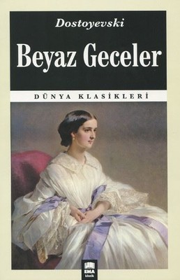 Beyaz Geceler — Хубава Книга